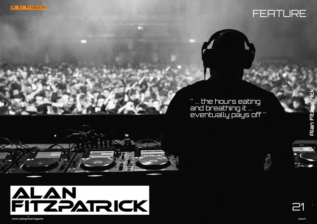 Alan Fitzpatrick - Exclusive Interview - Iconic Underground Magazine