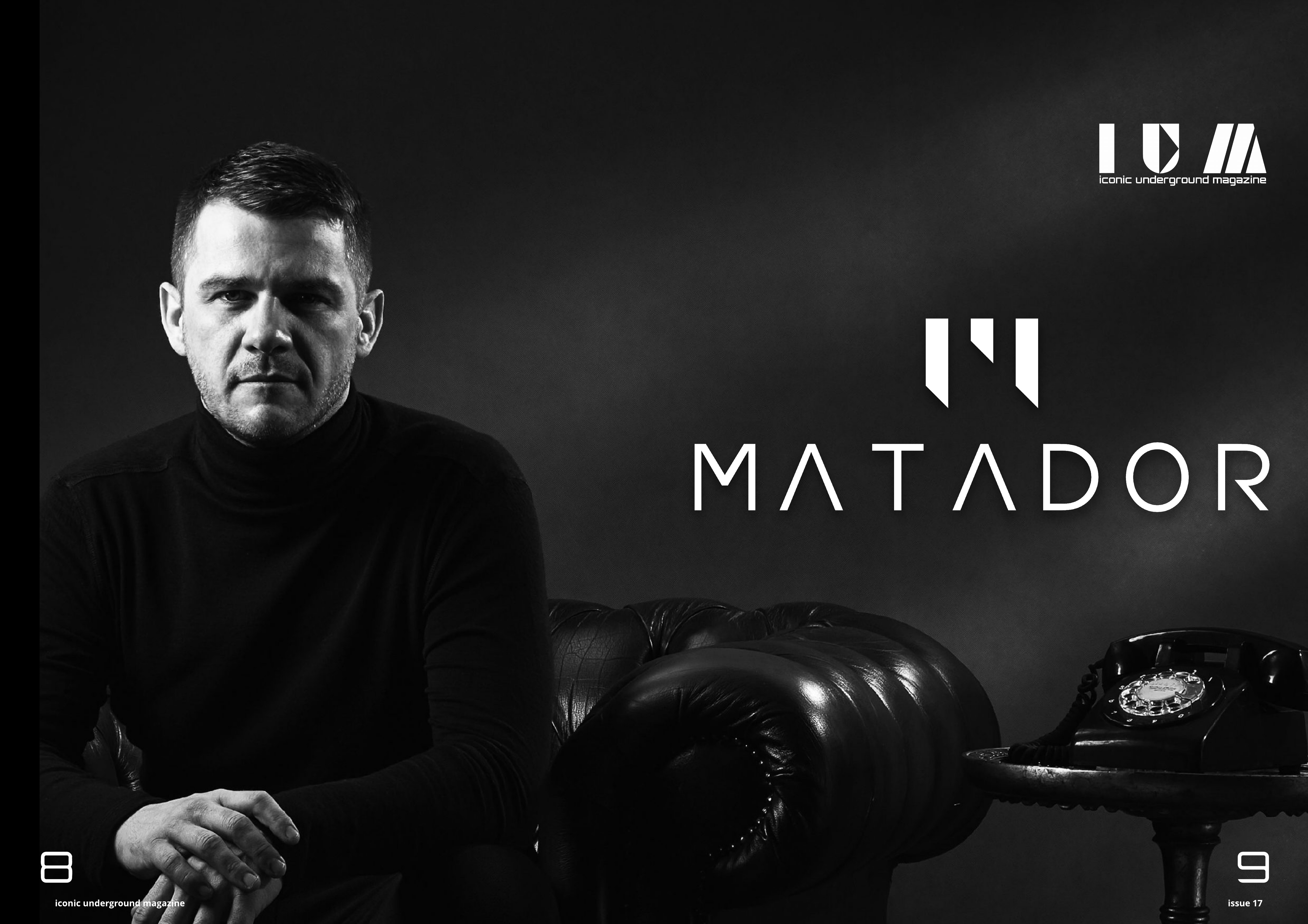 Matador Exclusive Front Cover Interview - Iconic Underground Magazine